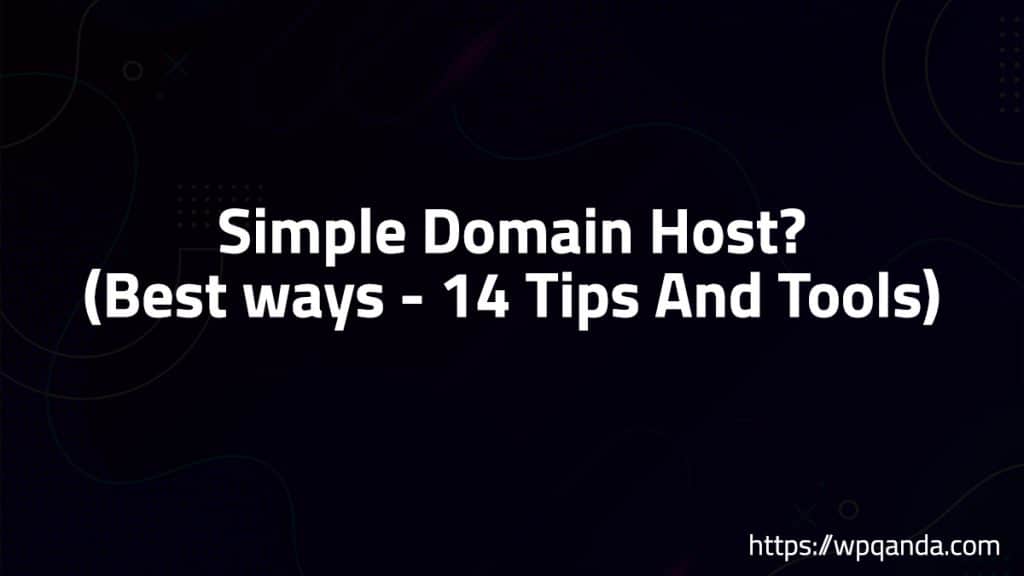 Simple Domain Host? how to select a domain name for a website? 14 Tips ...